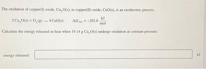 Solved The oxidation of copper(I) oxide, Cu2O(s), to | Chegg.com