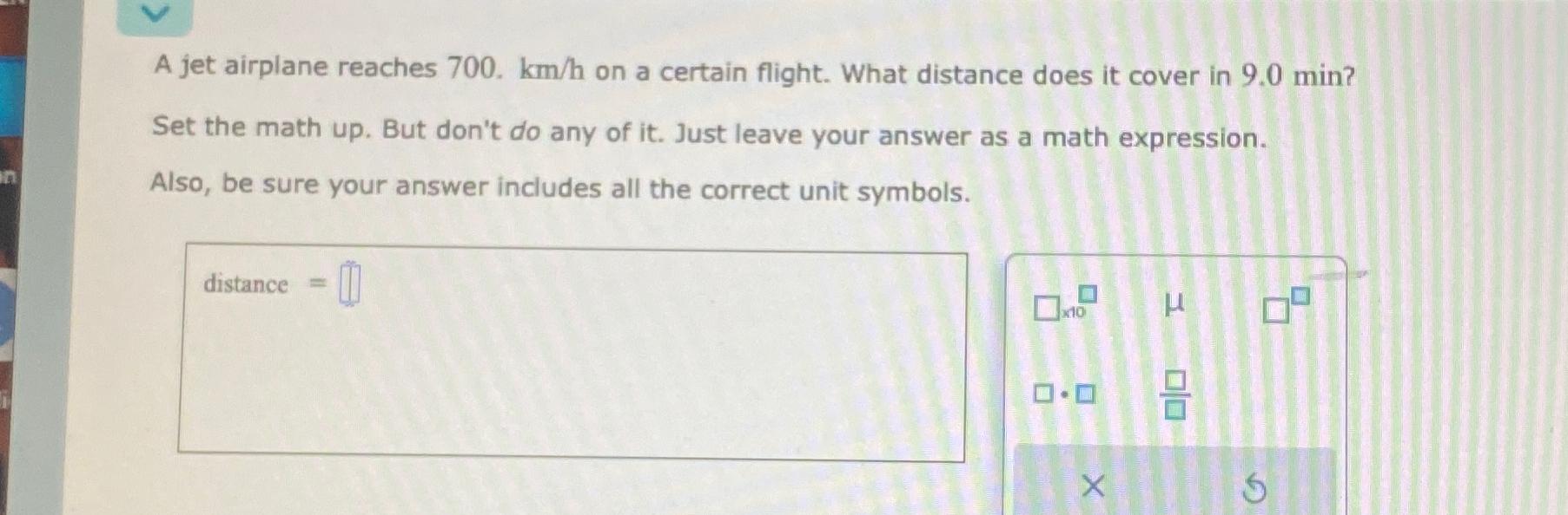 Solved A jet airplane reaches 700.kmh ﻿on a certain flight. | Chegg.com