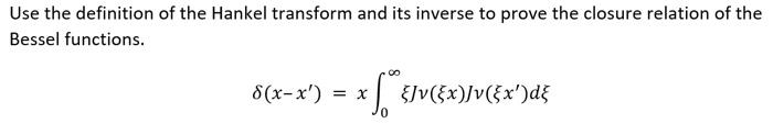Solved Use the definition of the Hankel transform and its | Chegg.com