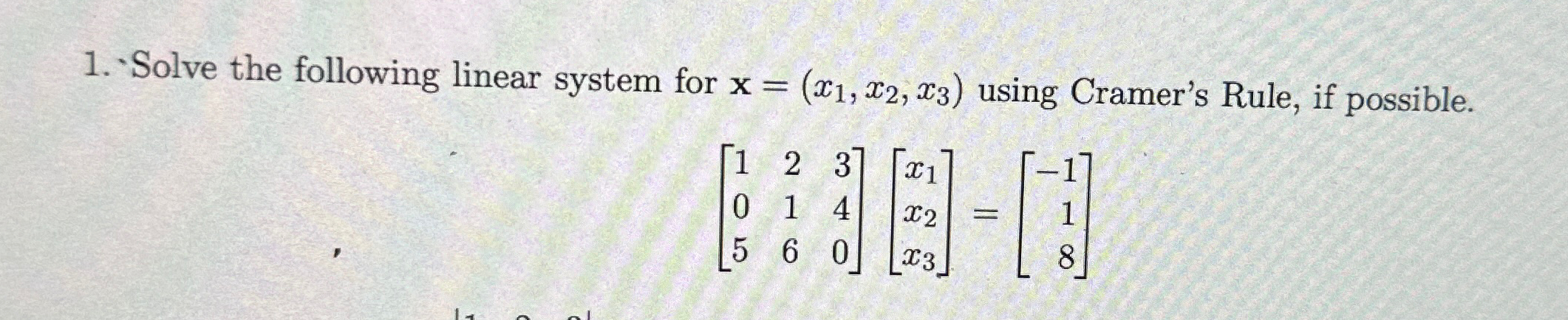Solved 'Solve the following linear system for x=(x1,x2,x3) | Chegg.com