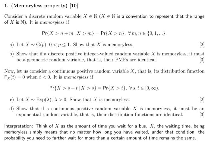 Solved 1. (Memoryless property) [10] Consider a discrete | Chegg.com