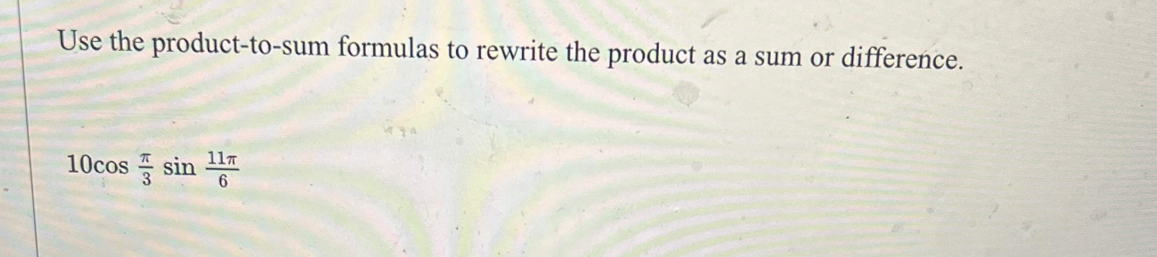 Solved Use the product-to-sum formulas to rewrite the | Chegg.com