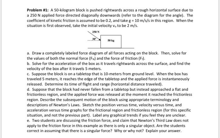Solved Problem \#1: A 50-kilogram block is pushed rightwards | Chegg.com