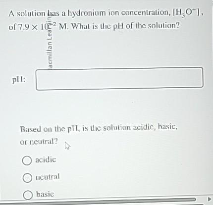 Solved A solution has a hydronium ion concentration, H3O+, | Chegg.com