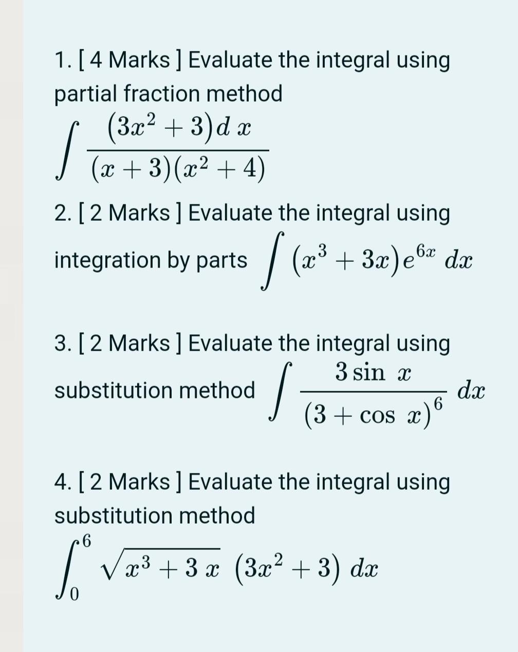 Solved 1. [ 4 Marks ] Evaluate the integral using partial | Chegg.com