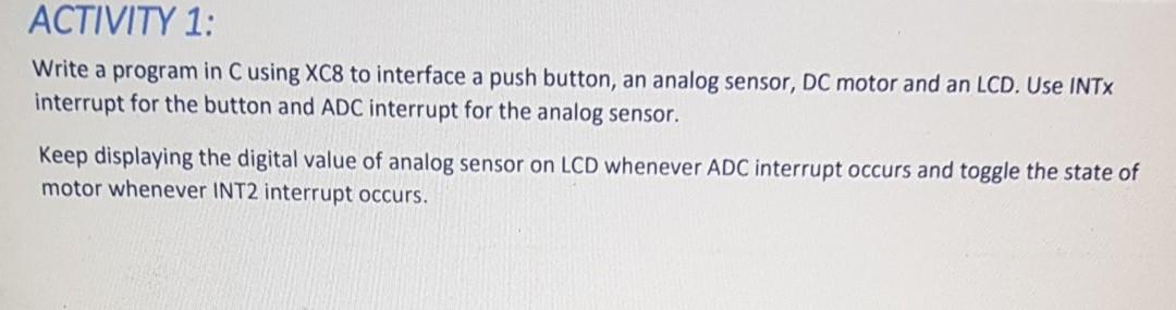 ACTIVITY 1: Write a program in C using XC8 to | Chegg.com