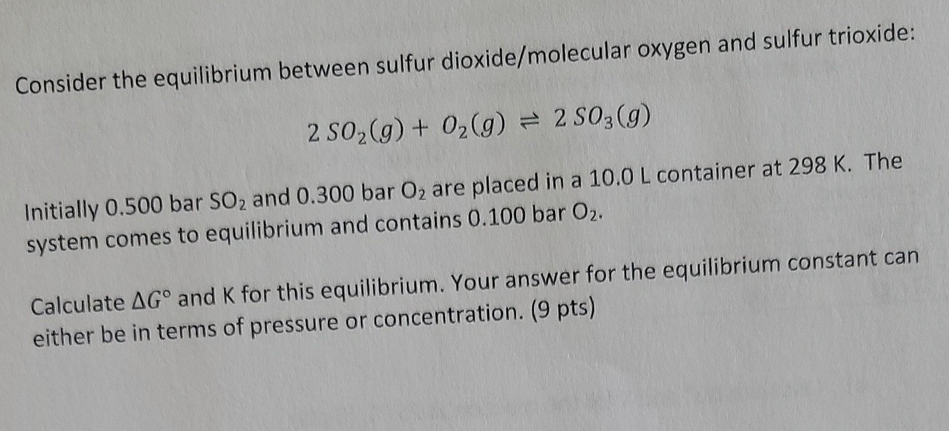 Solved Consider the equilibrium between sulfur | Chegg.com