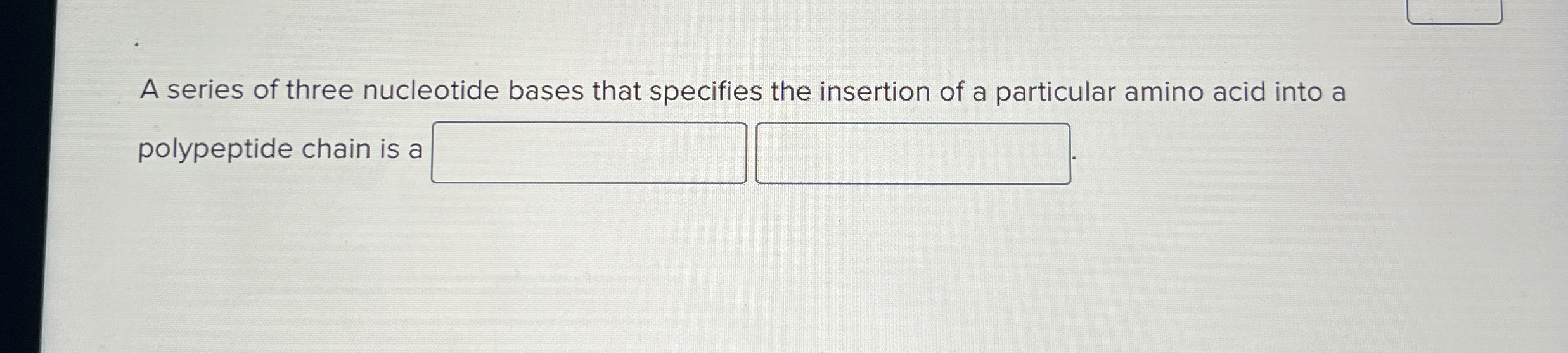 Solved A series of three nucleotide bases that specifies the | Chegg.com