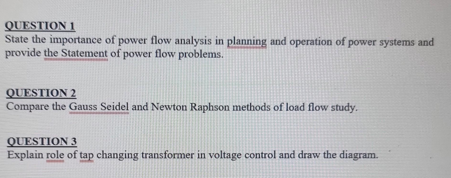 Solved QUESTION 1 State the importance of power flow | Chegg.com