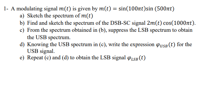 Solved 1- ﻿A modulating signal m(t) ﻿is given by | Chegg.com