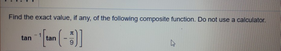 Solved Find the exact value, if any, of the following | Chegg.com