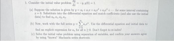 Solved 1. Consider the initial value problem dxdy=−y,y(0)=1. | Chegg.com