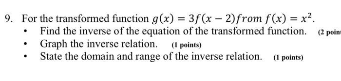 Solved 9 For The Transformed Function G X 3f X−2 From