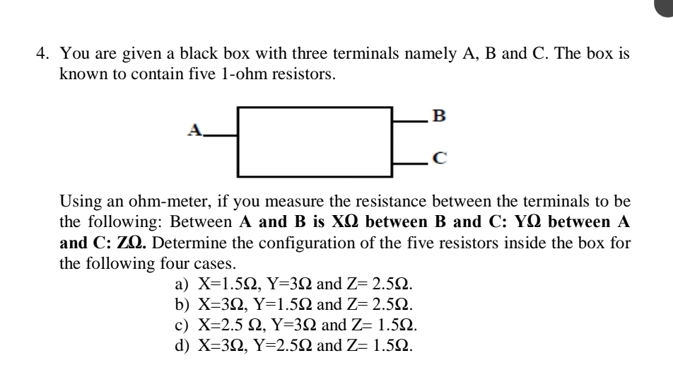 Solved You are given a black box with three terminals namely | Chegg.com