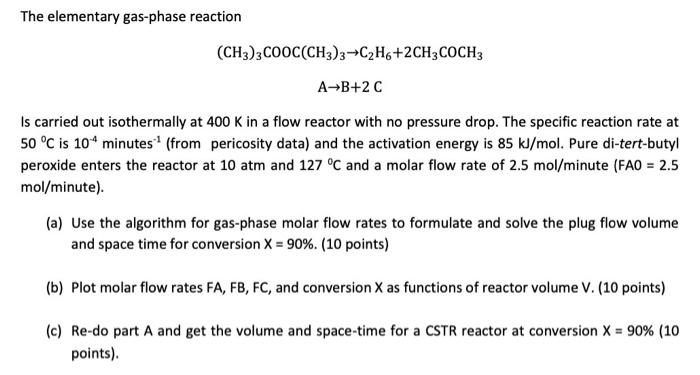 Solved The elementary gas-phase reaction (CH3)3COOC(CH3)3 | Chegg.com