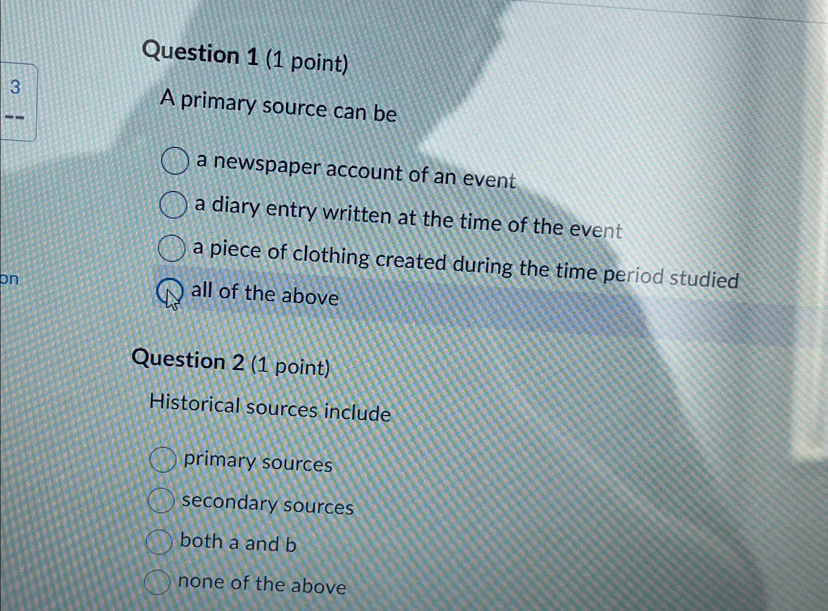Solved Question 1 (1 ﻿point)A primary source can bea | Chegg.com