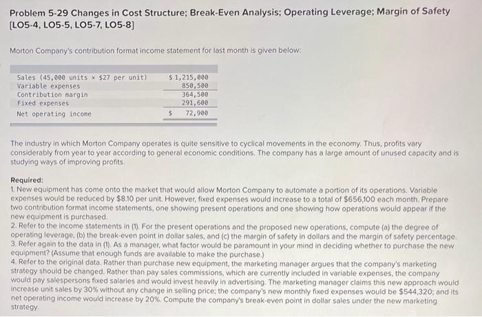 Solved Problem 5-29 Changes in Cost Structure; Break-Even | Chegg.com