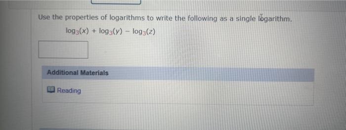Solved Use the properties of logarithms to write the | Chegg.com