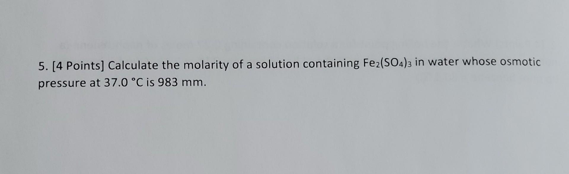 Solved 5. [4 Points] Calculate the molarity of a solution | Chegg.com