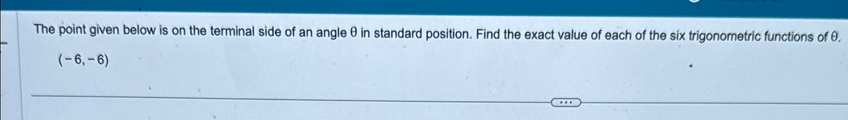 Solved The point given below is on the terminal side of an | Chegg.com