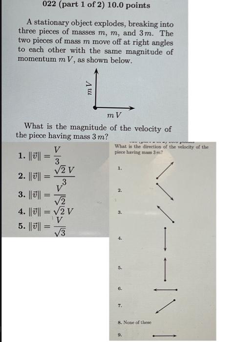 Solved 022 (part 1 of 2) 10.0 points A stationary object | Chegg.com