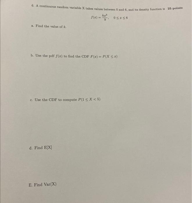 Solved 6. A continuous random variable X takes values | Chegg.com