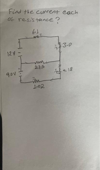 Fid thi coverts? of acech resiston? Find the current | Chegg.com
