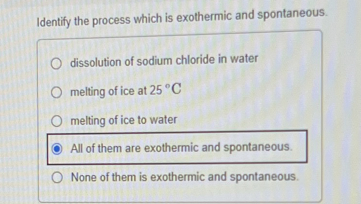 Solved Identify the process which is exothermic and | Chegg.com