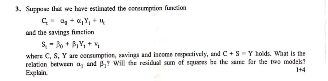 Solved 3. Suppose that we have estimated the consumption | Chegg.com