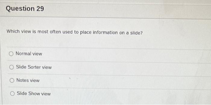 Solved Which view is most often used to place information on | Chegg.com