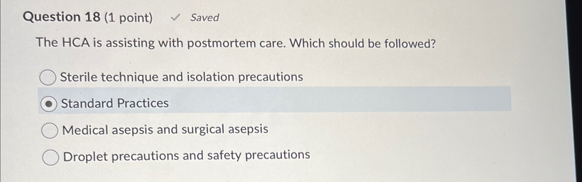 Solved Question 18 (1 ﻿point) ﻿SavedThe HCA is assisting | Chegg.com