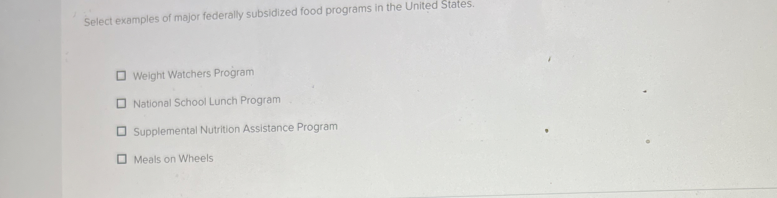 Solved Select examples of major federally subsidized food | Chegg.com
