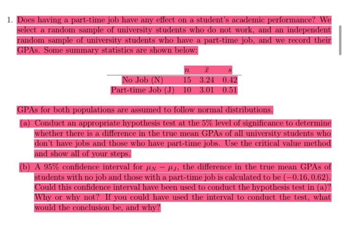 Solved Does having a part-time job have any effect on a | Chegg.com