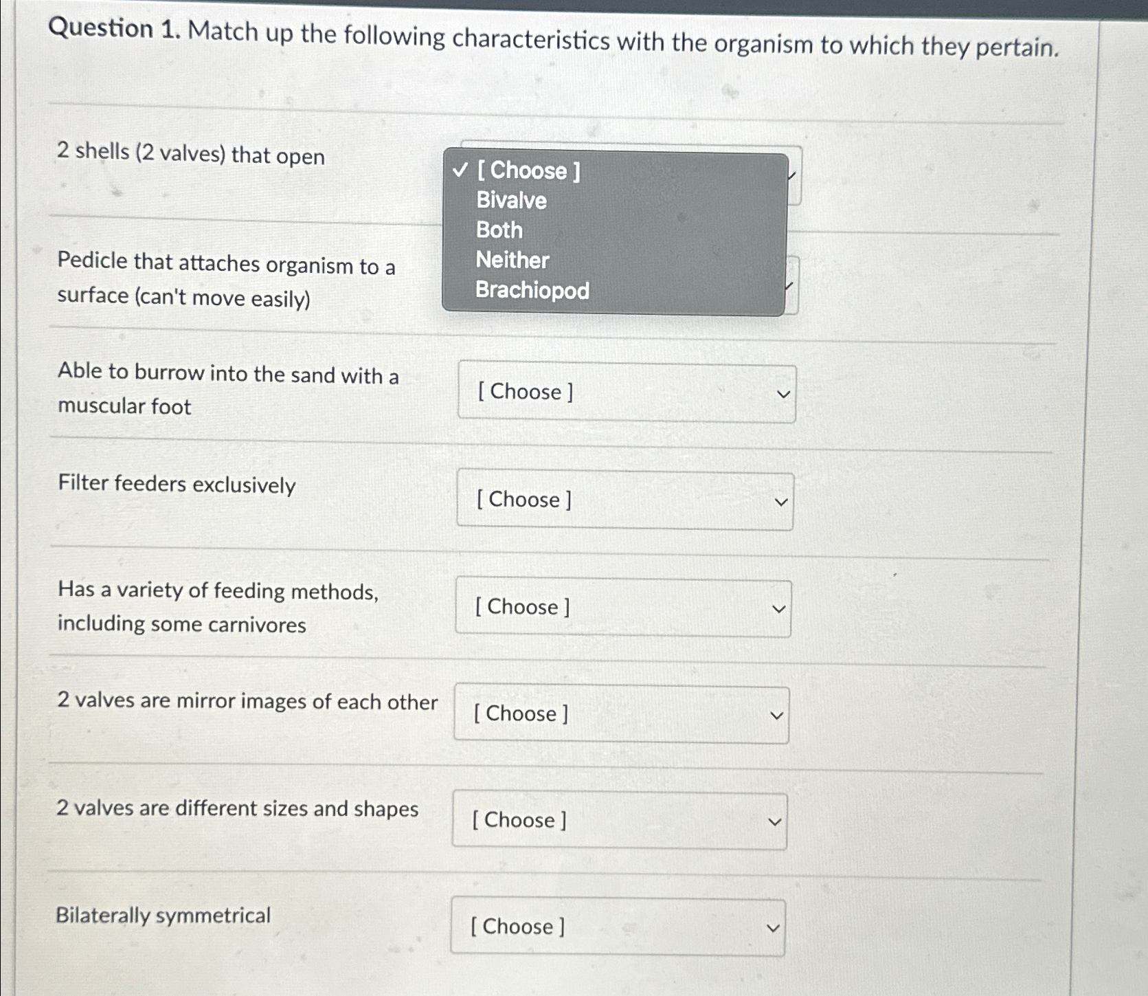 Solved Question 1. ﻿Match up the following characteristics | Chegg.com