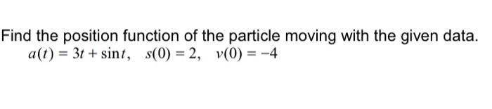 Solved Find the position function of the particle moving | Chegg.com