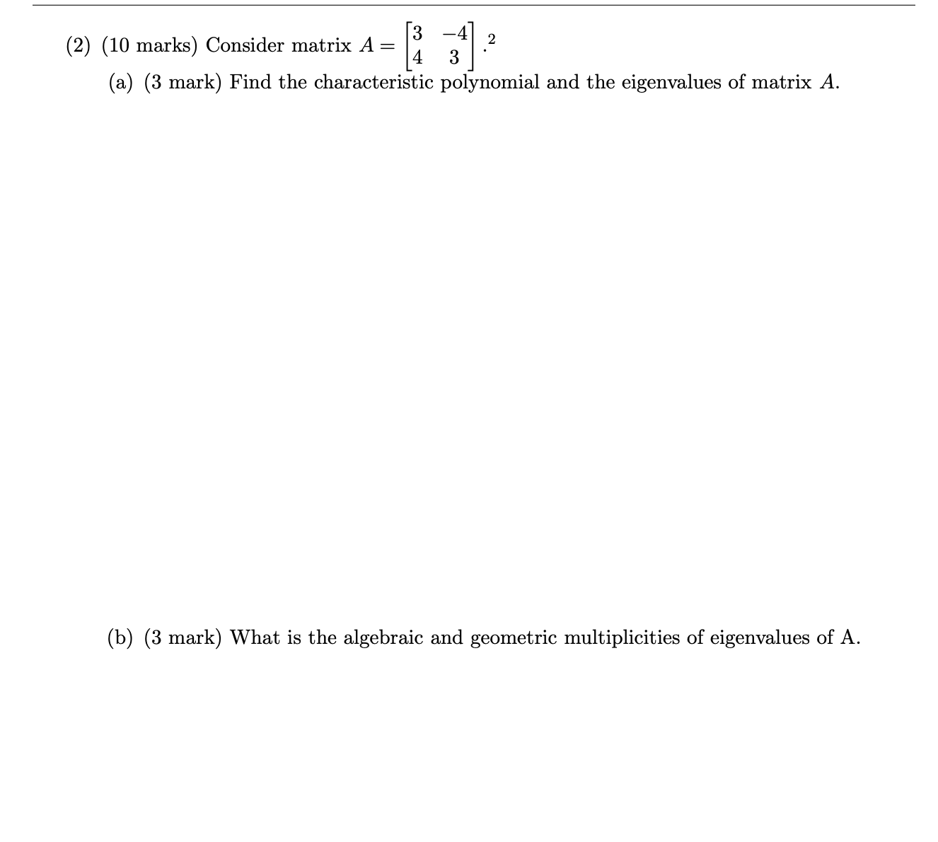 Solved (a) ﻿There exists a matrix A with eigenvalue 3 ﻿whose | Chegg.com