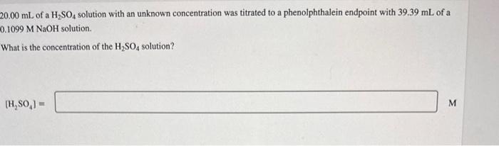 Solved 0.00 mL of a H2SO4 solution with an unknown | Chegg.com