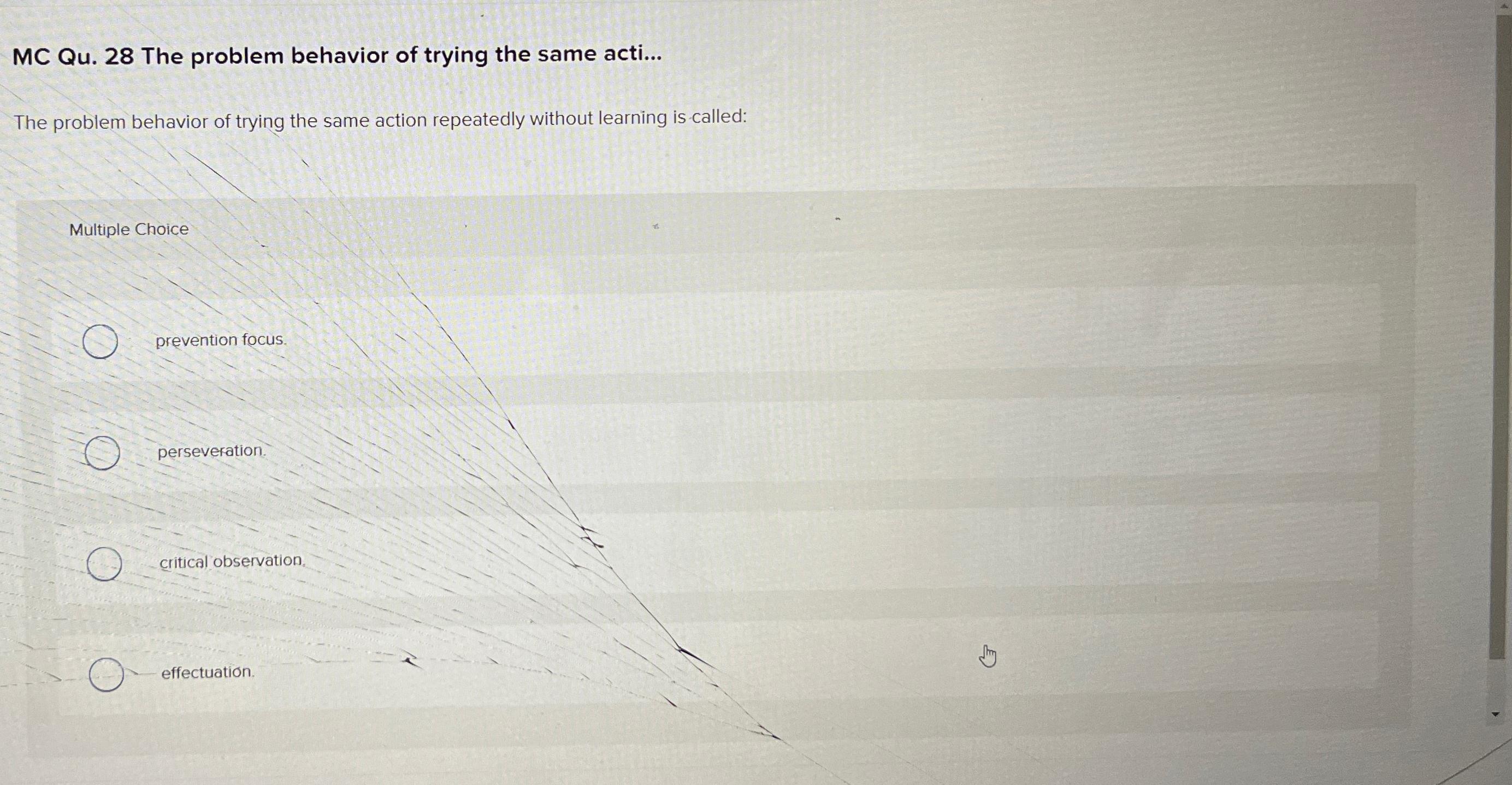 Solved MC Qu. 28 The problem behavior of trying the same | Chegg.com Solved MC Qu. 28 The problem behavior of trying the same | Chegg.com