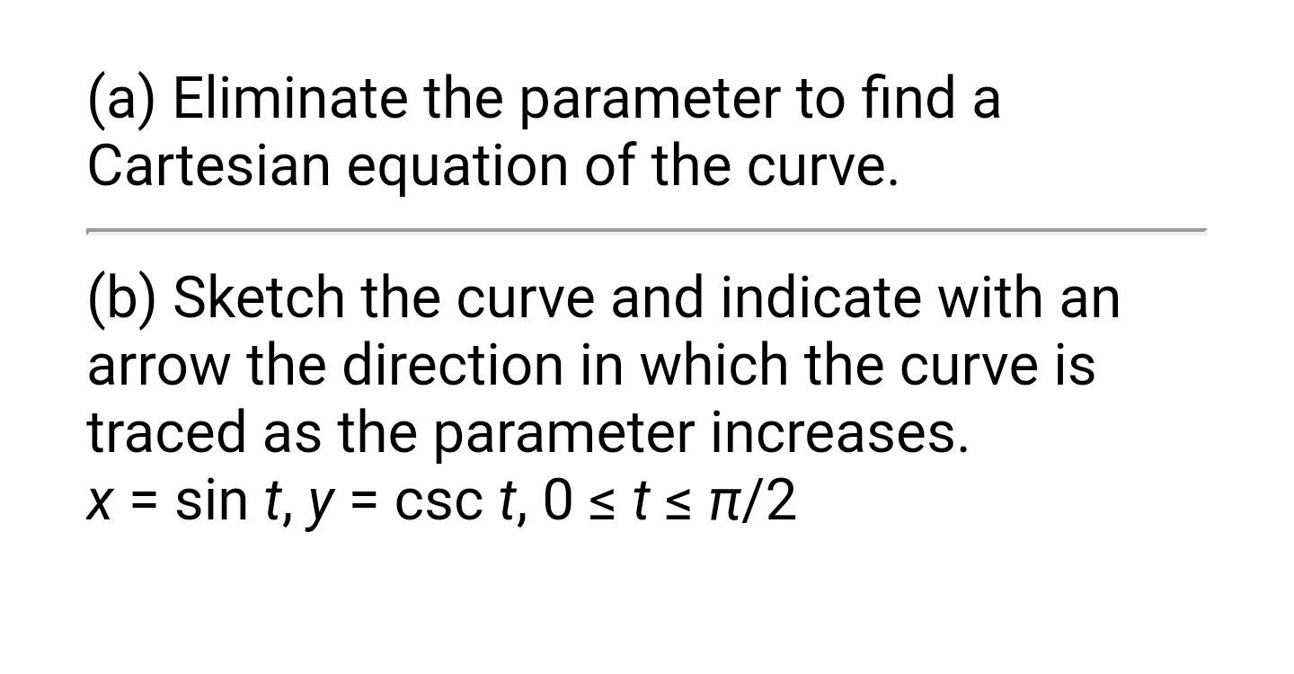 Solved (a) Eliminate the parameter to find a Cartesian | Chegg.com
