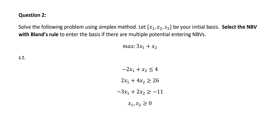 Solved Question 2: Solve the following problem using simplex | Chegg.com