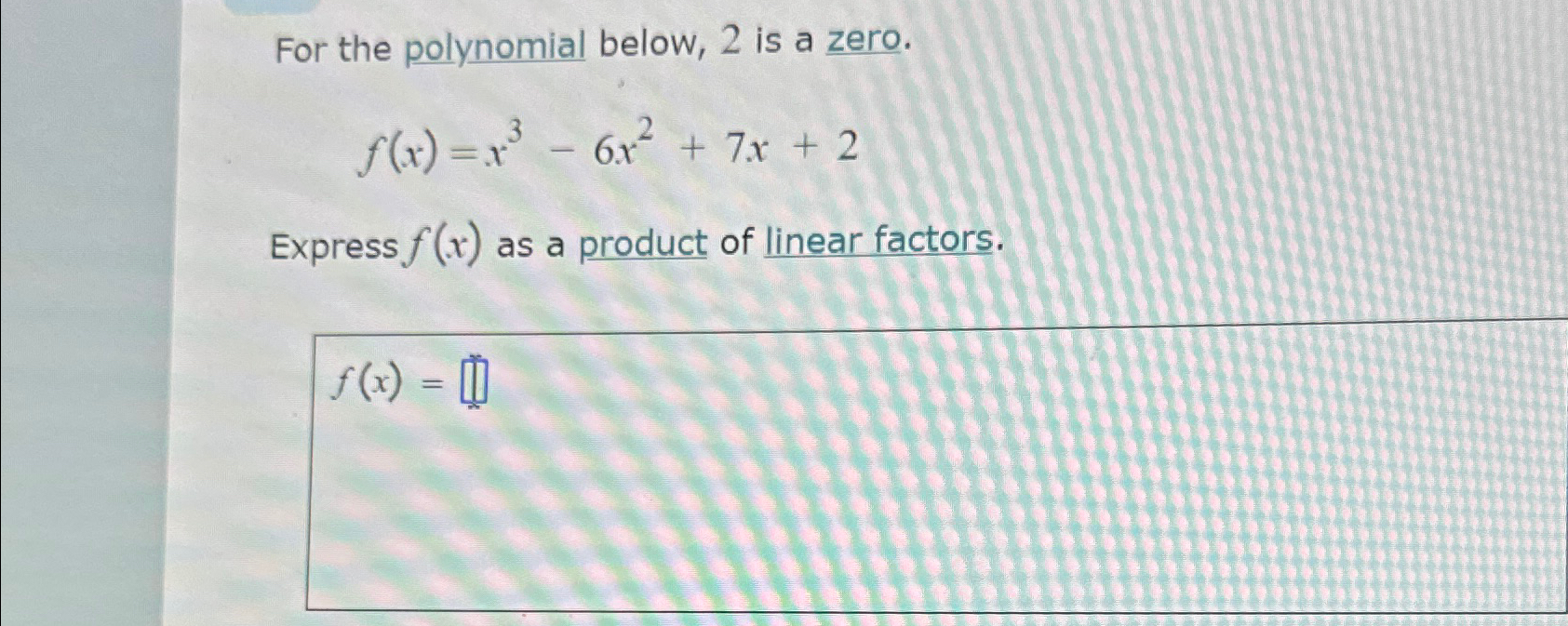 Solved For the polynomial below, 2 ﻿is a | Chegg.com