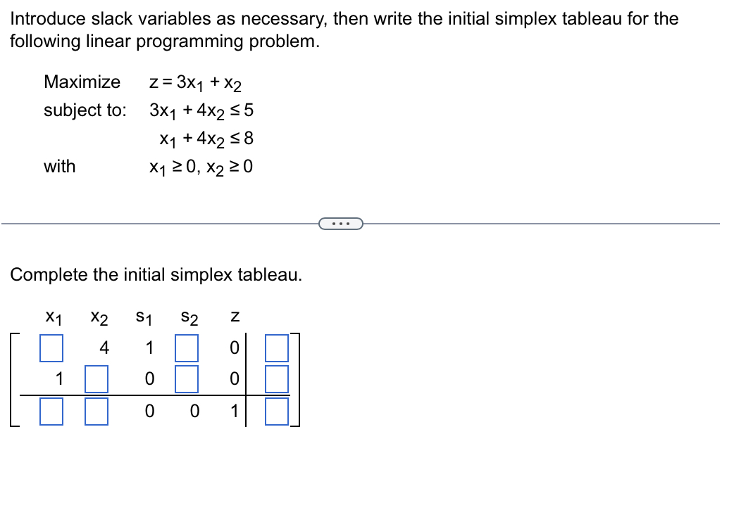 Solved by an EXPERT Introduce slack variables as ﻿necessary, then write ...