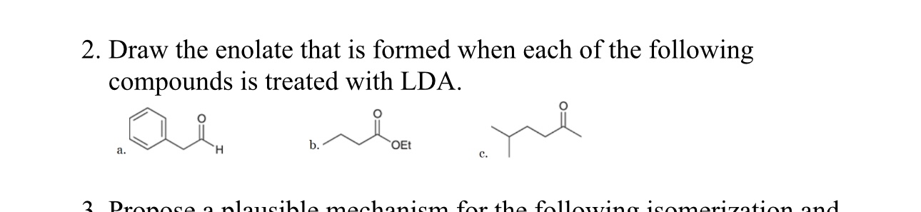 Solved Draw the enolate that is formed when each of the | Chegg.com