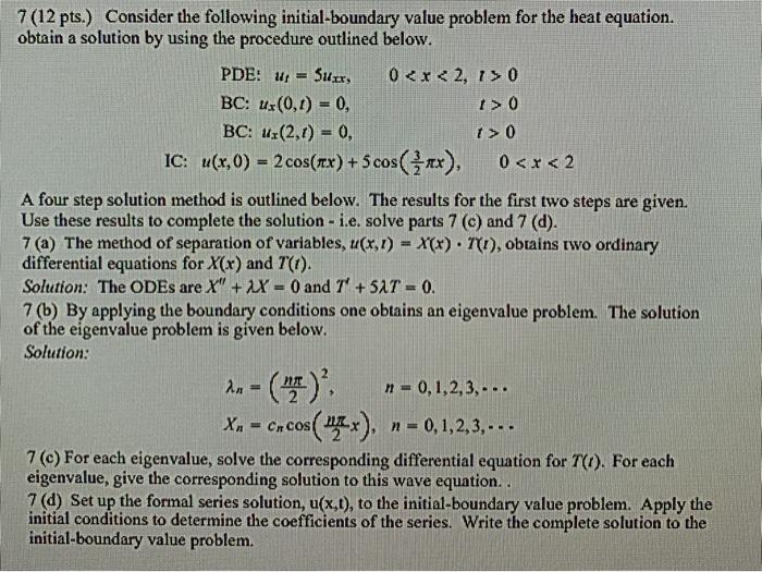 Solved 7(12 pts.) Consider the following initial-boundary | Chegg.com