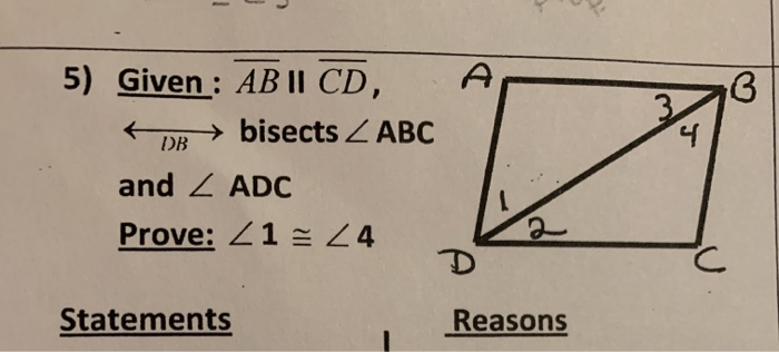 Solved A 5) Given : AB II CD, DB → bisects ABC and Z ADC | Chegg.com