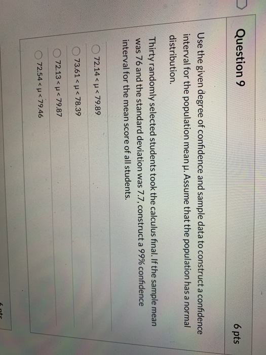 Solved Question 9 6 pts Use the given degree of confidence | Chegg.com