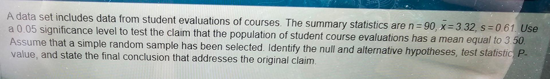 Solved A data set includes data from student evaluations of | Chegg.com