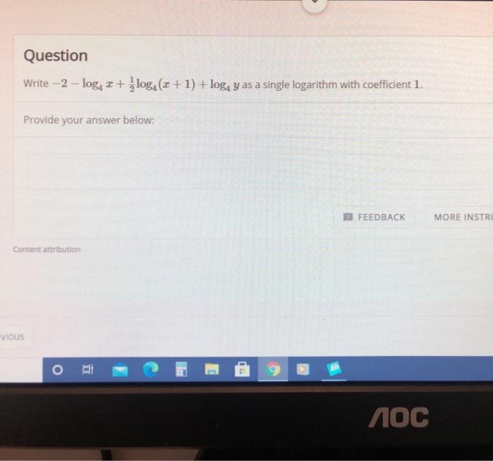 Solved Question Write - 2 - log, 2 + log (x + 1) + log, y as | Chegg.com
