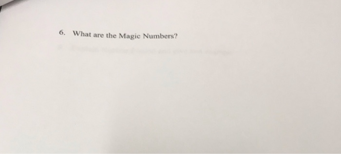 Solved 6. What are the Magic Numbers? | Chegg.com