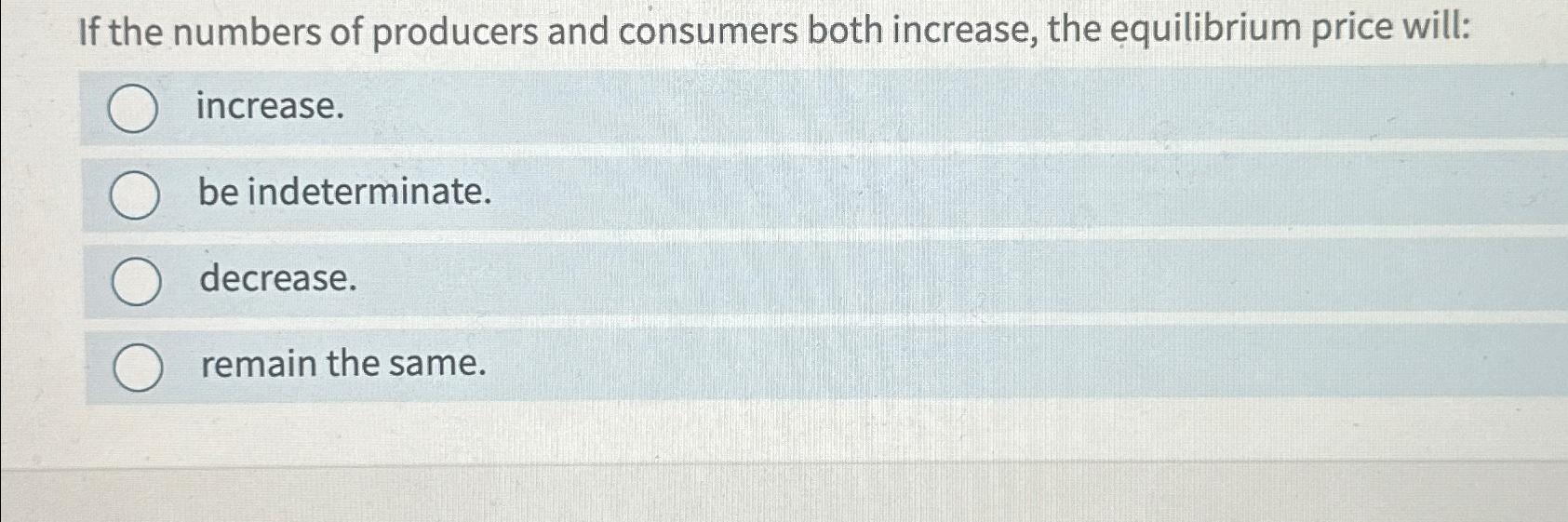 Solved If the numbers of producers and consumers both | Chegg.com